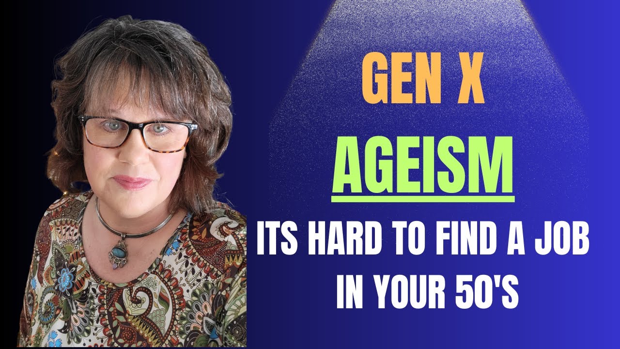 Laid Off & Over 50? How Gen X is Battling Ageism in the Workforce ...