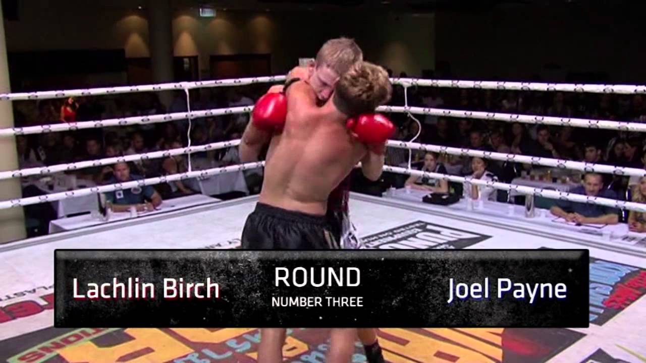 Lachlan Birch v Joel Payne - Muay Thai - YouTube