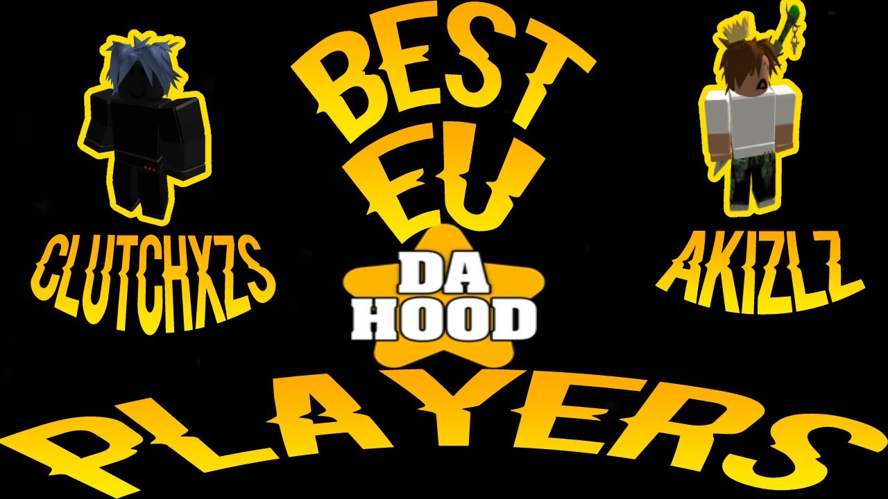 ⭐1v1ing BEST Da Hood EU Star Players⭐ - YouTube