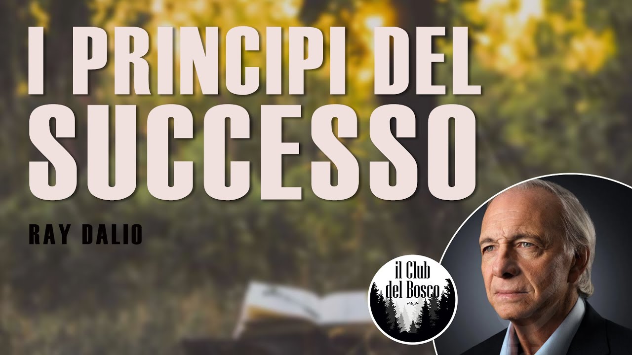 I Principi del successo (Ray Dalio) - YouTube