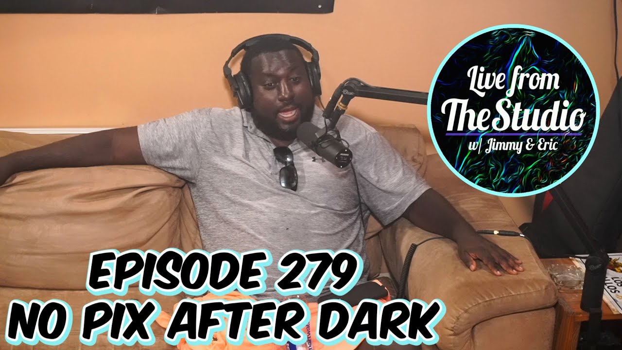 Episode 279 ft. Aaron Dante - No Pix After Dark | Live From The Studio ...