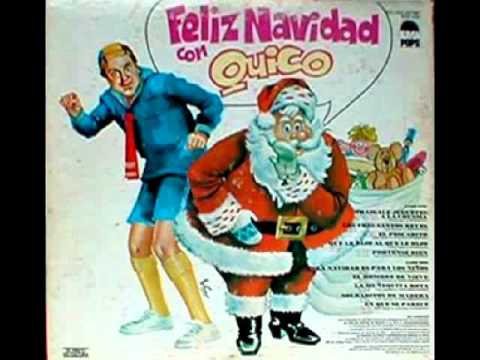 QUICO - Traigale Juguetes a La Chusma - Feliz Navidad con Quico - YouTube