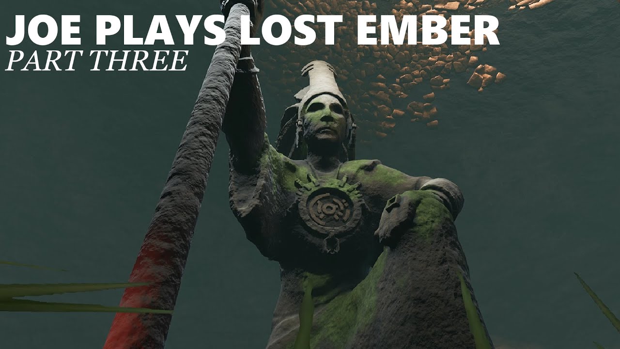 Joe Plays Lost Ember (Part Three) - YouTube