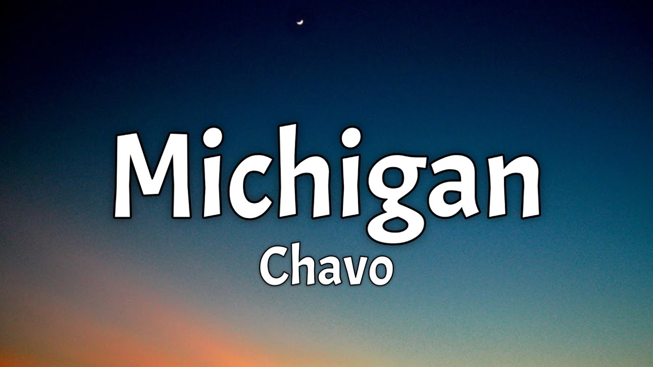 Chavo - Michigan (Lyrics) "I ain't trippin' on the Bible" [Tiktok Song ...