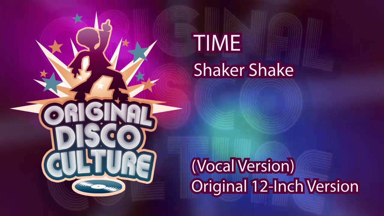 TIME - SHAKER SHAKE (VOCAL VERSION ORIGINAL 12-INCH VERSION) - YouTube