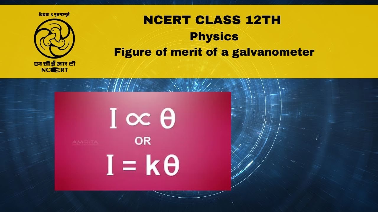 NCERT / CBSE Class 12 Physics - Figure of merit of a galvanometer - YouTube