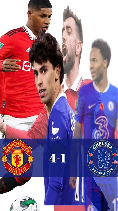 Manchester united highlights Premier league results vs Chelsea 4-1, premier league results - YouTube