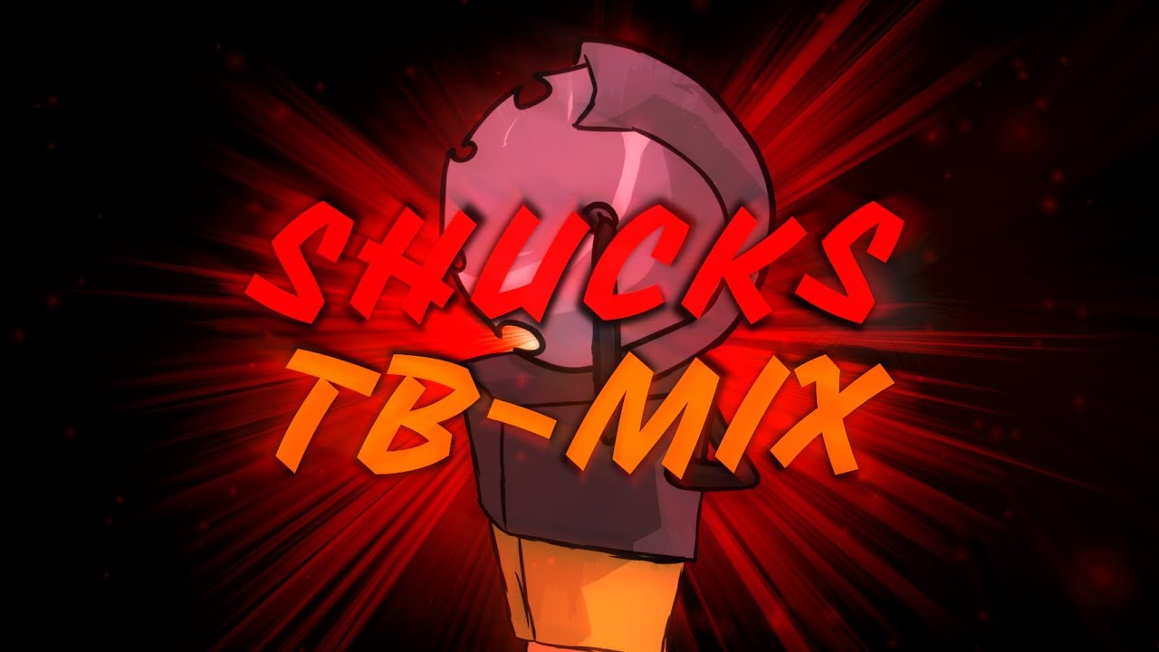 Shucks! [TB-Mix] | Jeffy's Infinite Irida UST - YouTube