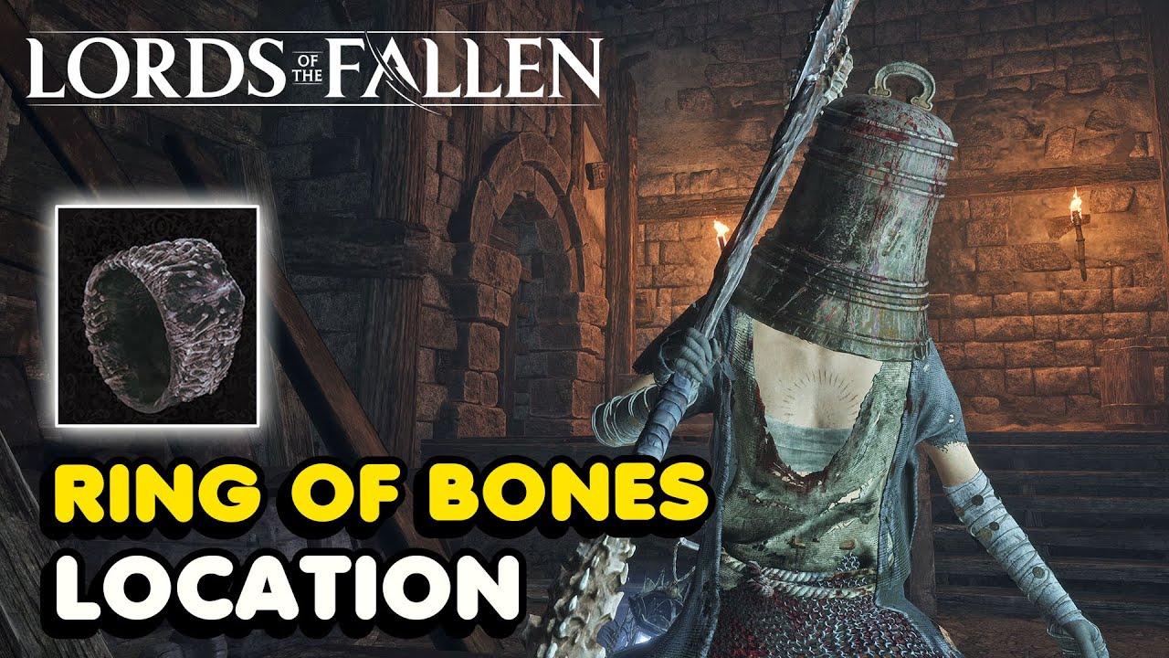 Lords of The Fallen (2023) Ring of Bones Location (Increases Max Equip ...