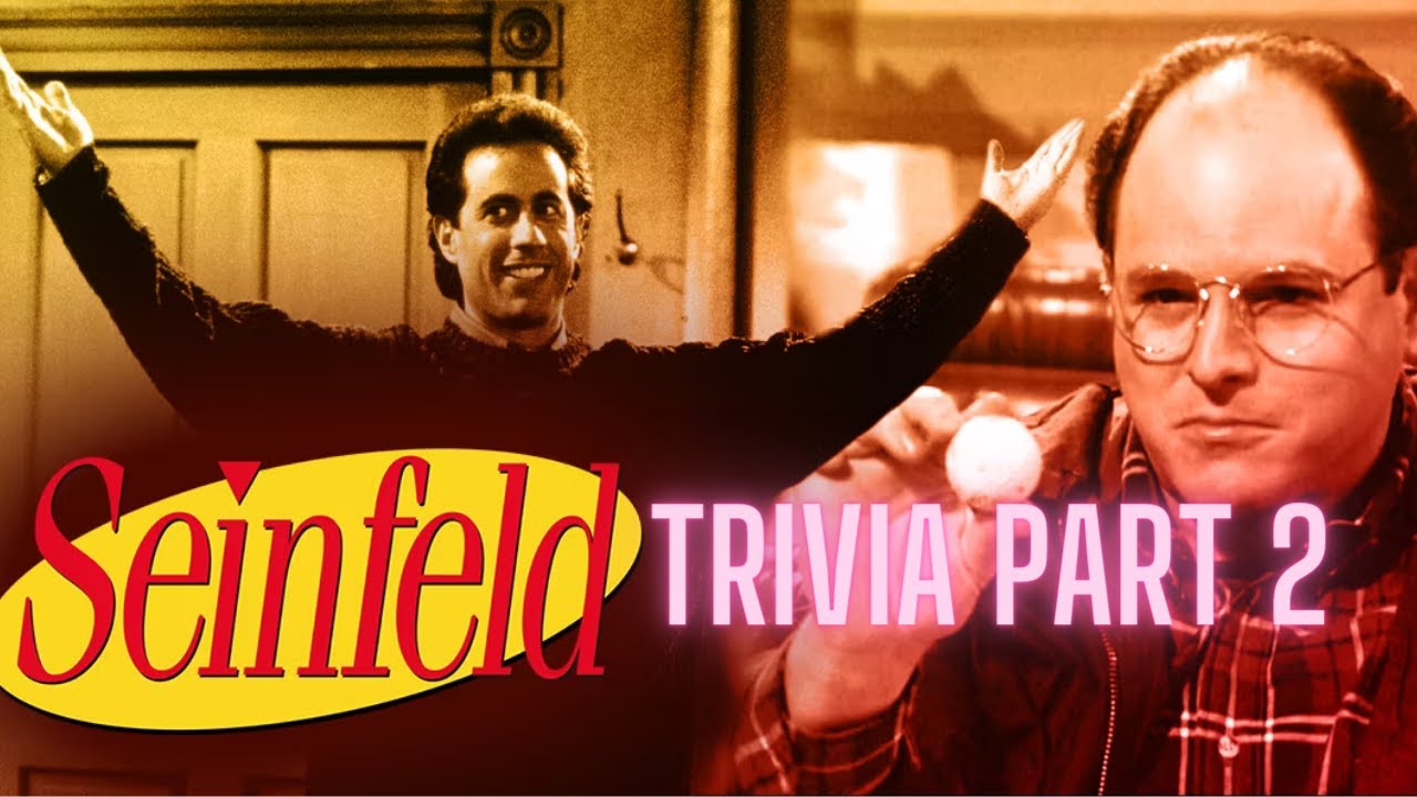 Seinfeld Trivia Part 2 - YouTube