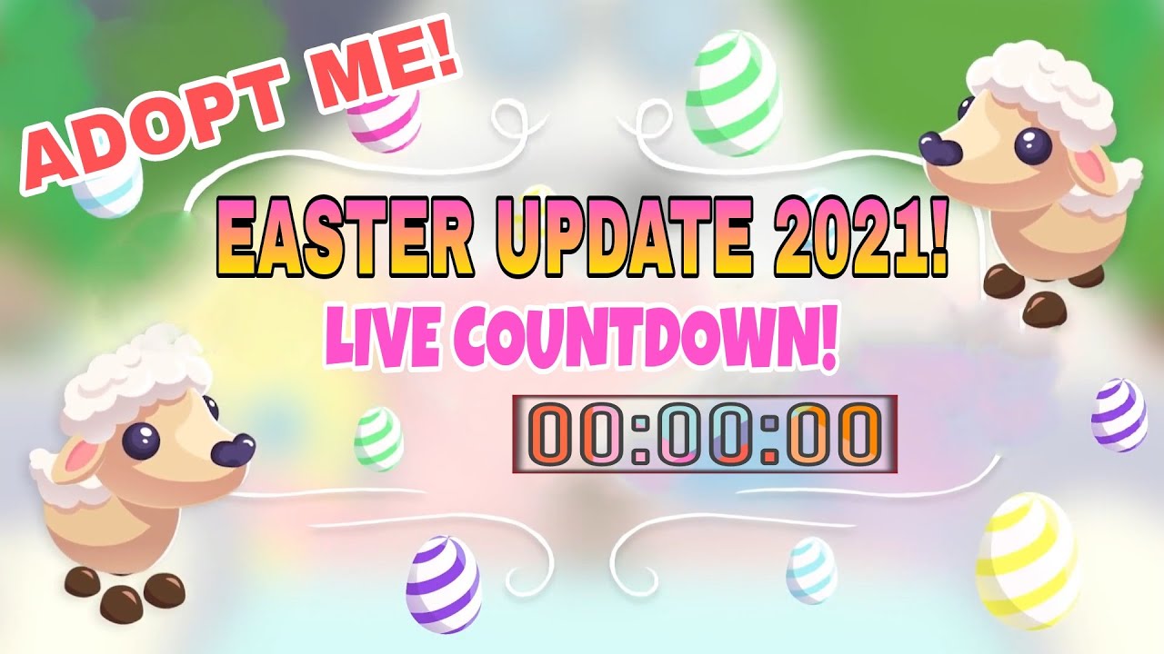 🔴 LIVE! EASTER UPDATE 2021 OFFICIAL COUNTDOWN Adopt me! + GIVEAWAY ...