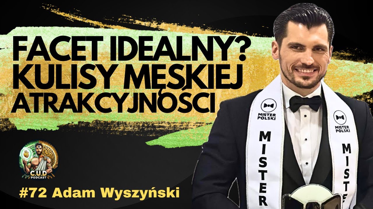 Jak Zostać Najbardziej Atrakcyjnym Mężczyzną? Mister Polski Adam ...