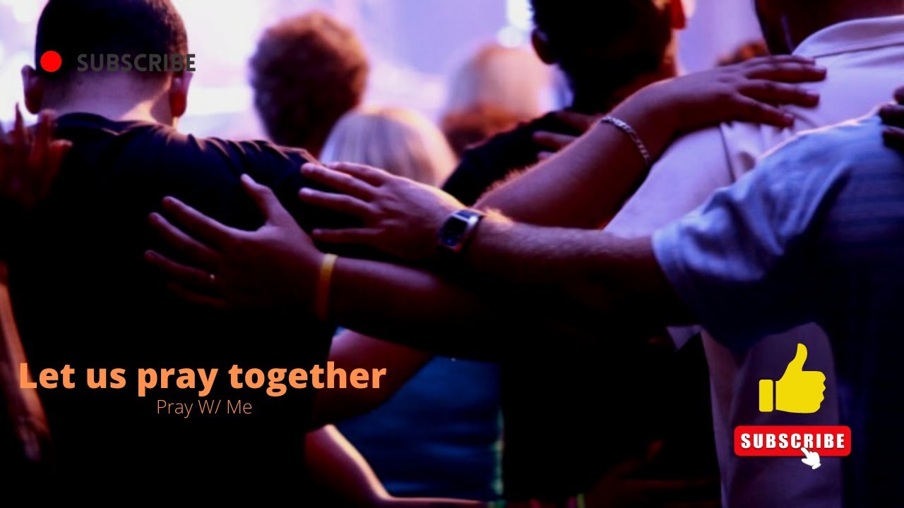 Let us pray together - YouTube