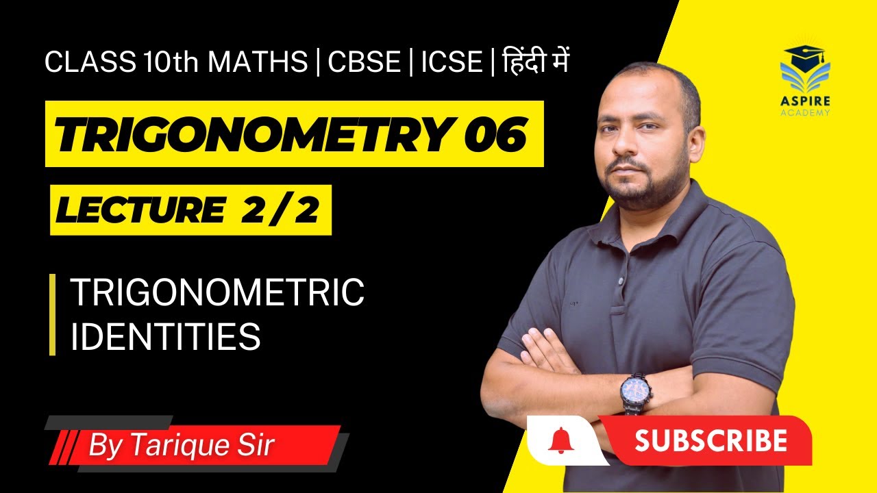 Trigonometry 06 : Trigonometric Identities | Class 10 Maths | CBSE ...