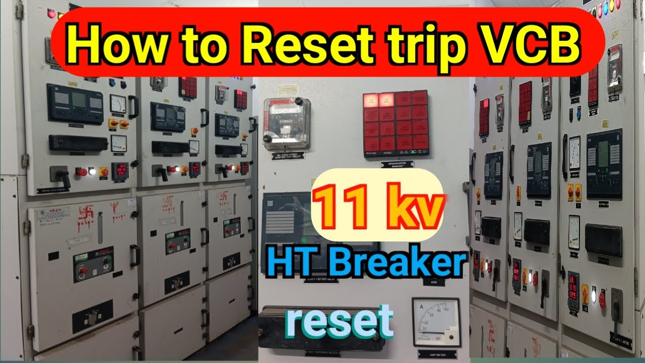 Top Secrets: VCB & HT Breaker Resetting Tips - YouTube