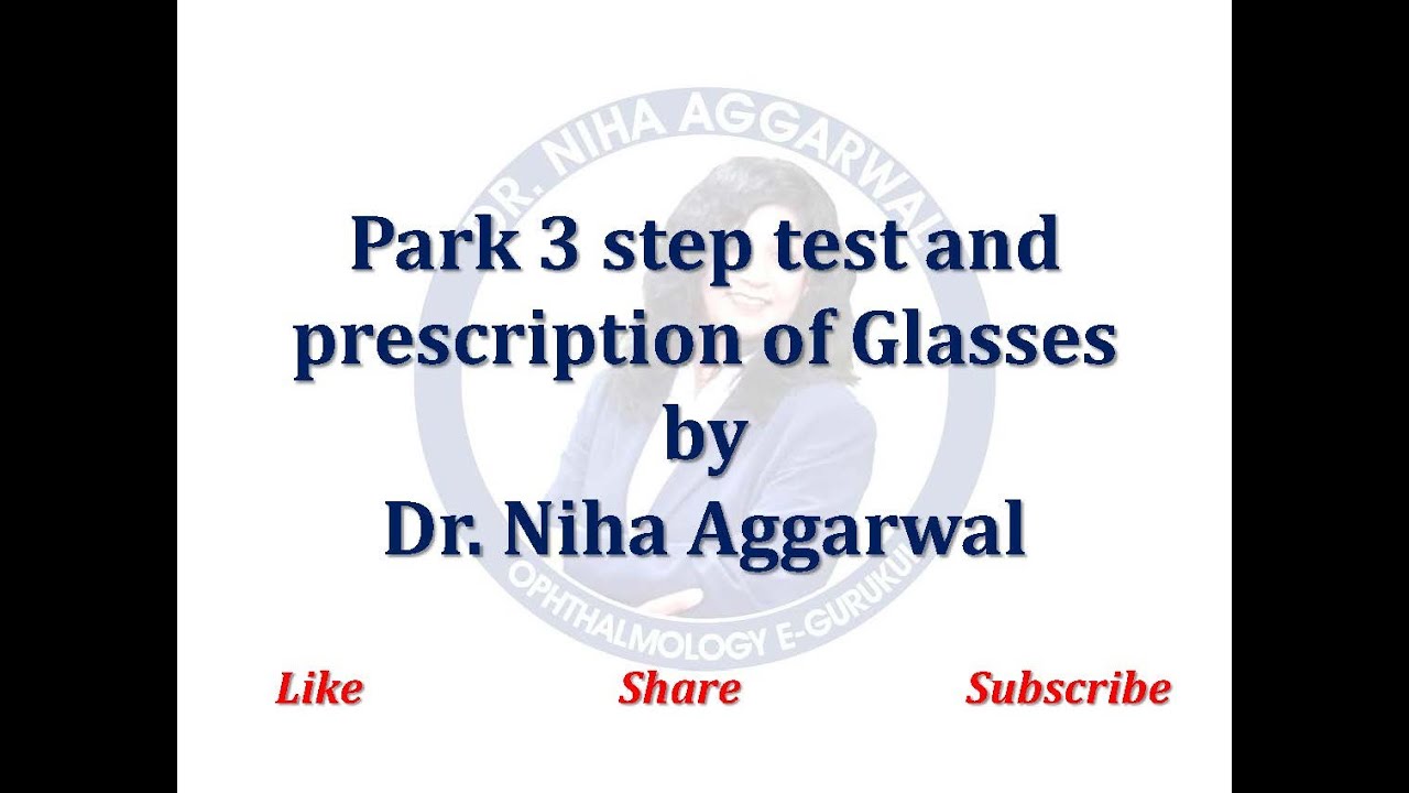 Park 3 step test and prescription of glasses - YouTube