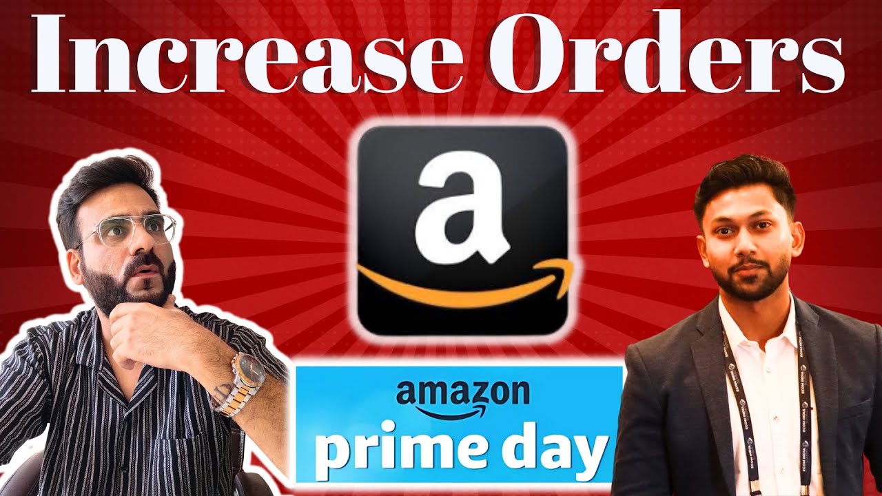 Strategy to Increase Amazon Sales & Orders in Big Sale Events | Amazon ...