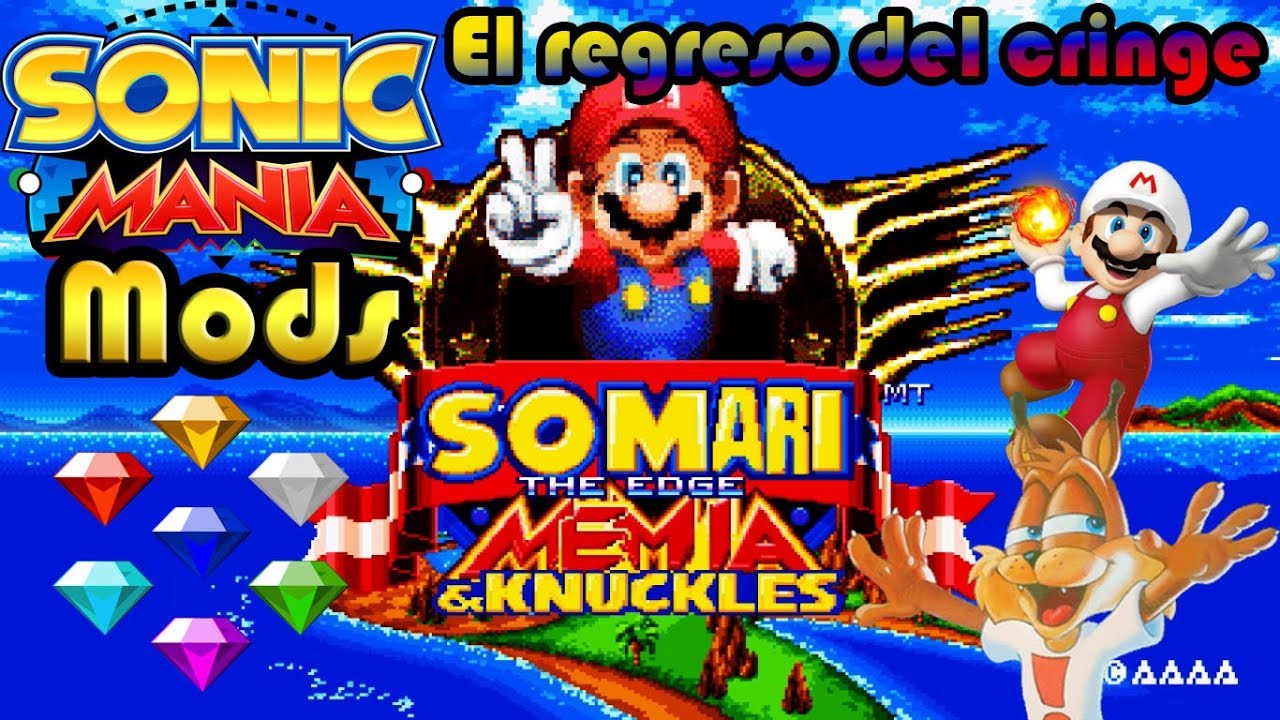 Sonic Mania Mods | ¡¡¡El regreso de Somari y su cringe!!! D: - YouTube