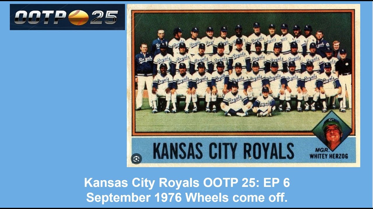 OOTP 25 Late 1970s Kansas City Royals Episode 6: September 1976 Wheels ...