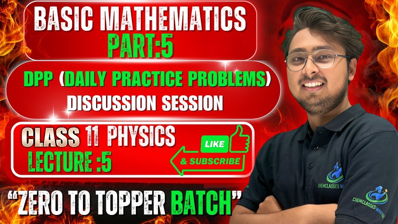 Class 11 Physics | Basic Mathematics | Lecture:5 –Zero to Topper Batch | NEET | JEE Main ...