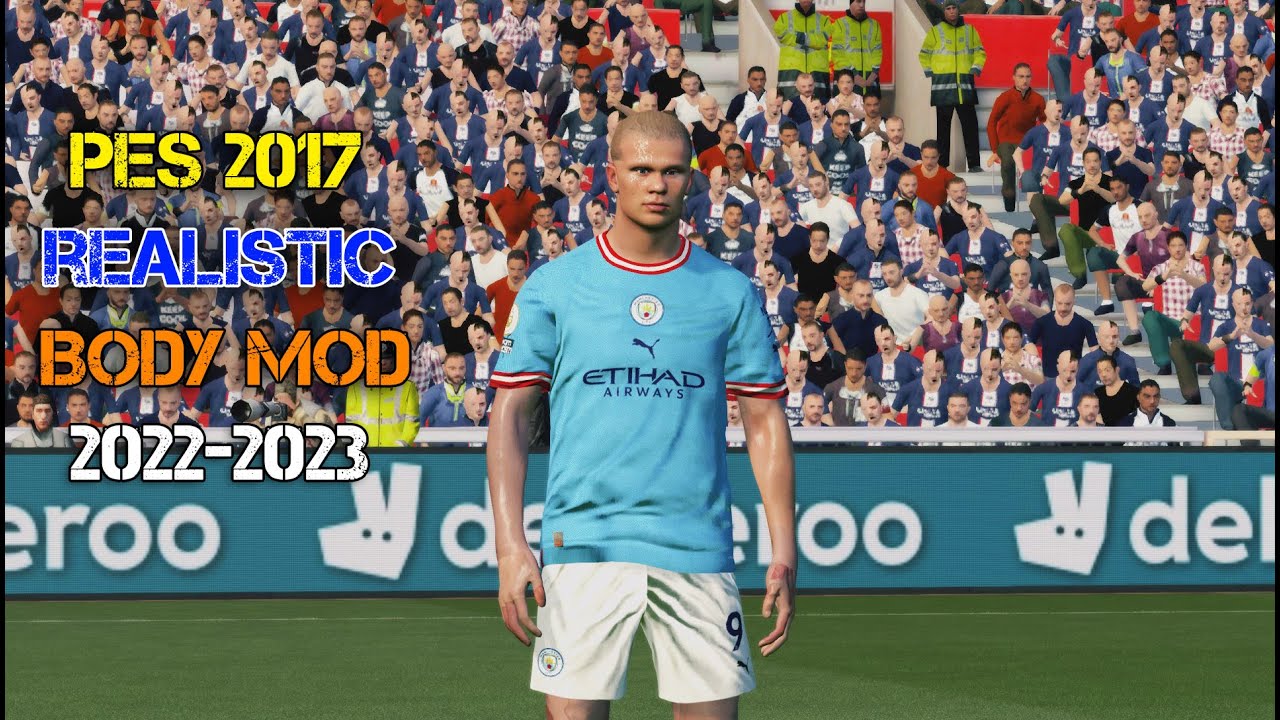 PES 2017 Realistic Body mod 2022-2023 - YouTube