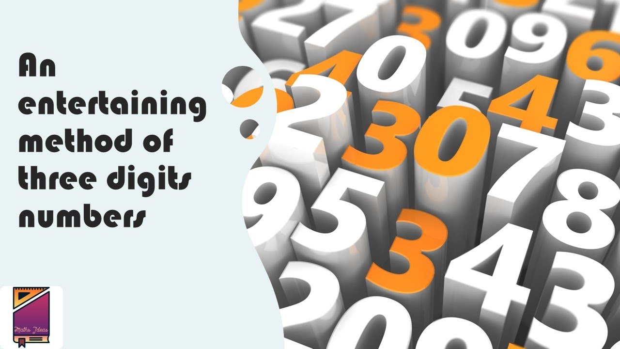 An entertaining method of three digits numbers. - YouTube