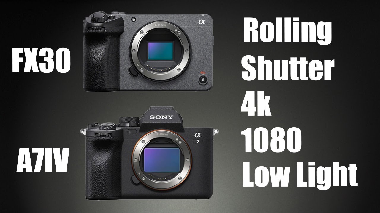 Sony FX30 vs Sony A7IV - Rolling Shutter, 4k, 1080, Slow Motion, Low ...