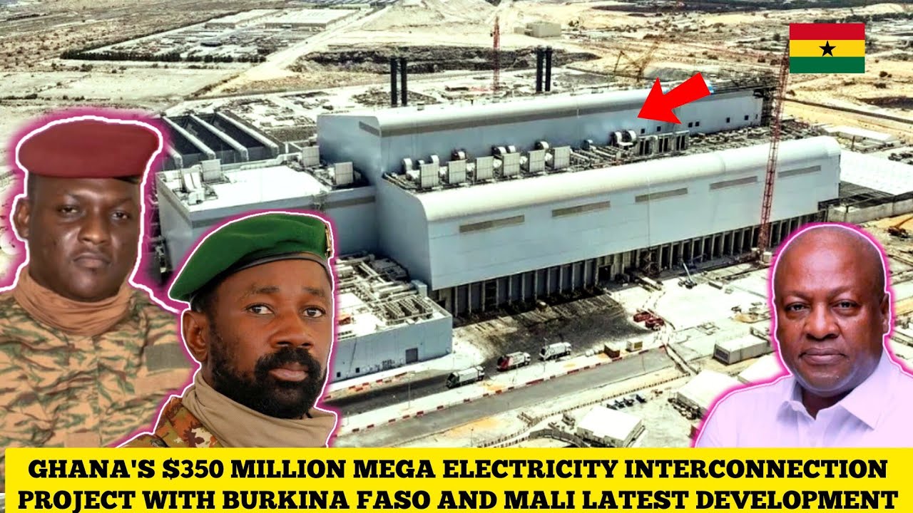 GHANA'S $350 MILLION ELECTRICITY INTERCONNECTION PARTNERSHIP WITH ...
