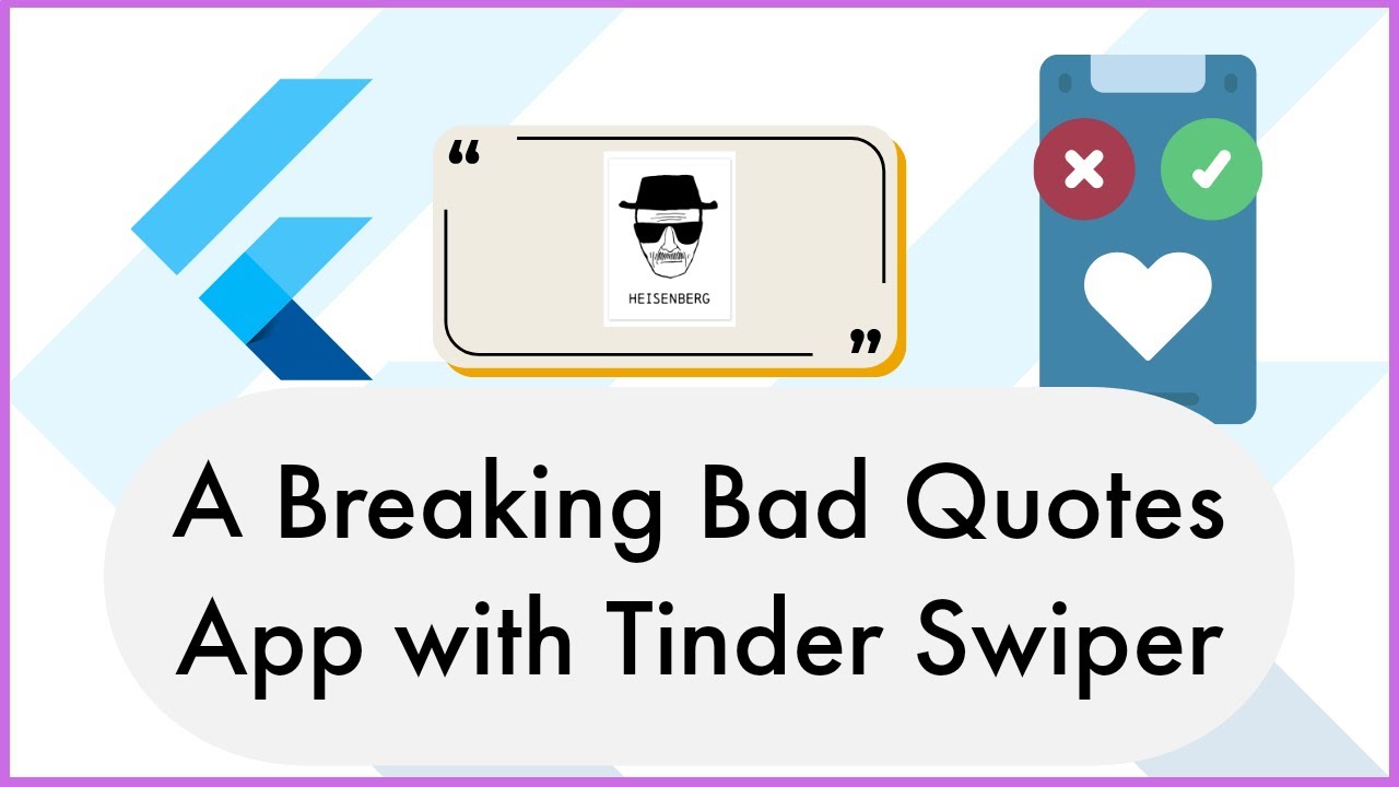 Learn How to Build a Breaking Bad Quote App with Flutter’s Tinder Swiper - YouTube