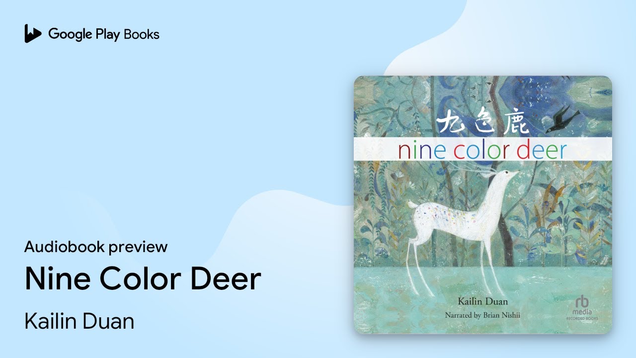 Nine Color Deer by Kailin Duan · Audiobook preview - YouTube