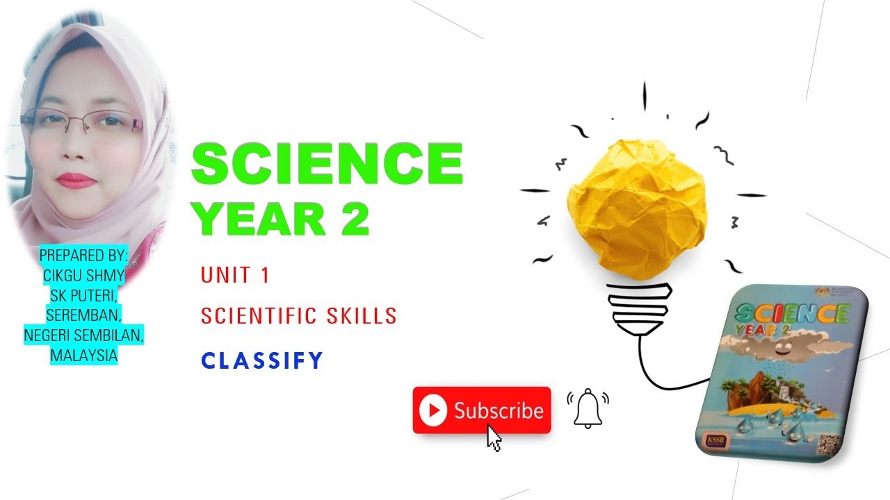 SCIENCE YEAR 2-UNIT 1: SCIENTIFIC SKILLS (CLASSIFY) [Cikgu SHMY] - YouTube