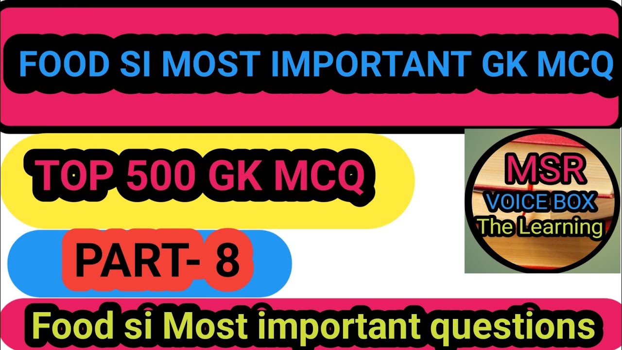 Food si Most important GK GS MCQ | Important GK GS MCQ 2023 | Food ...