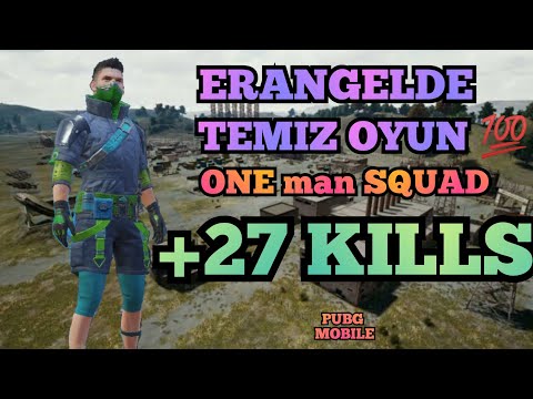 27 KİLLS ONE MAN SQUAD. #ERANGEL #PUBG MOBİLE