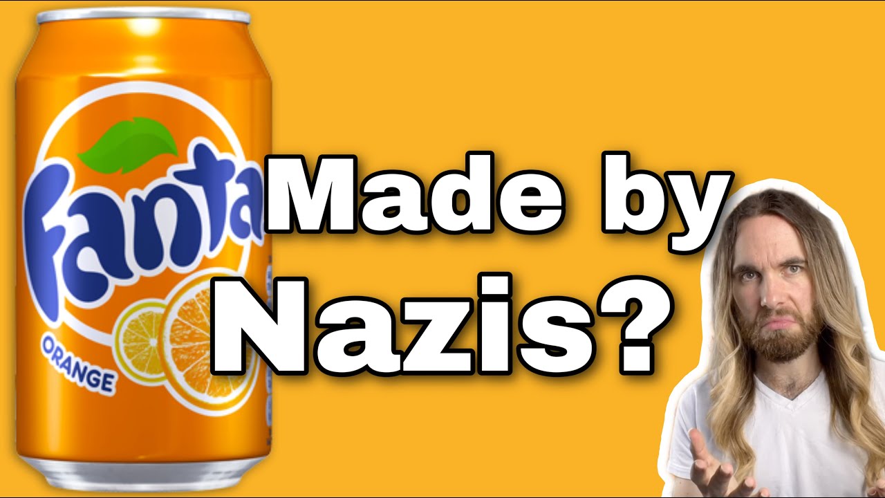 Was Fanta Invented By Nazis? - YouTube