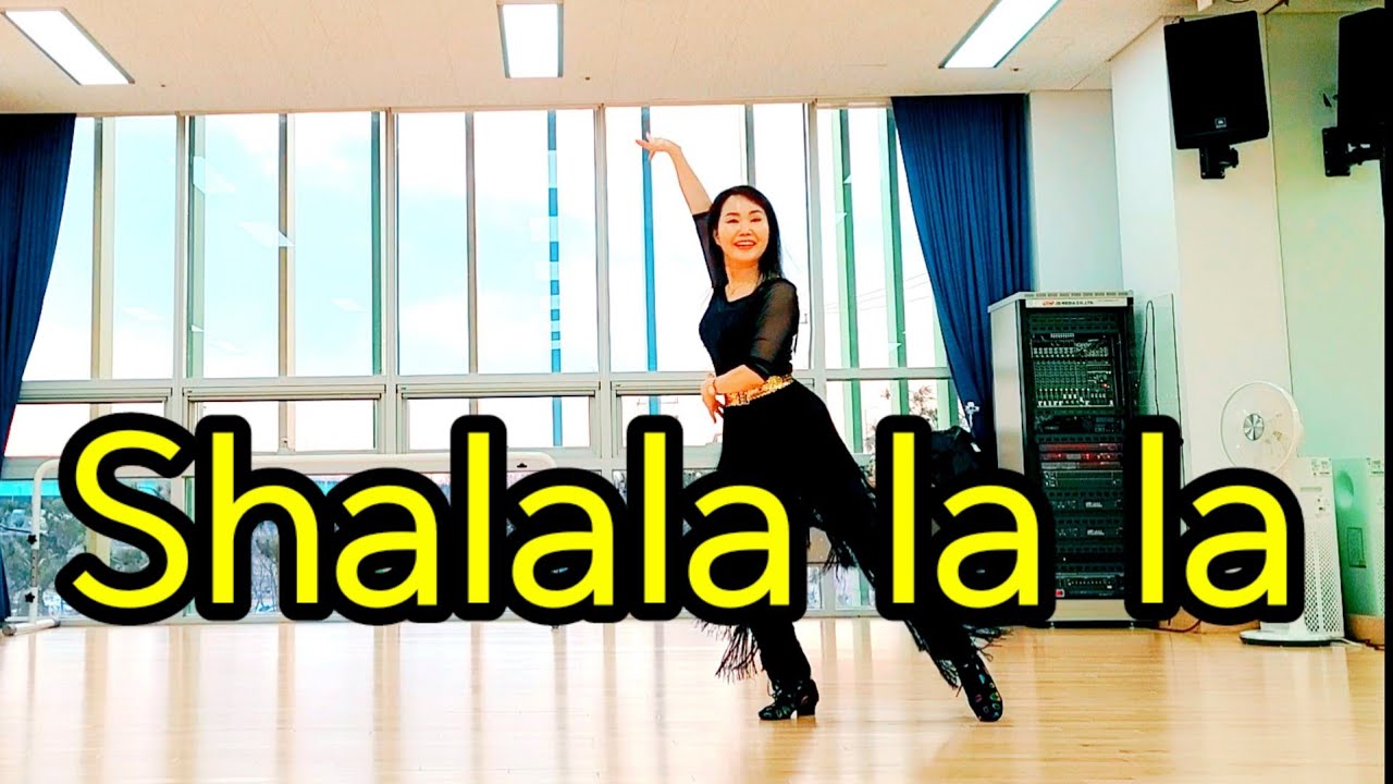 Shalala la la SH_LINEDANCE - YouTube