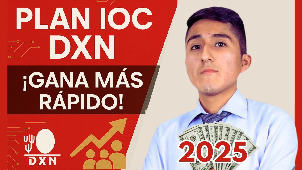 DXN Plan IOC 2025: Cómo Funciona y Por Qué Te Conviene Iniciarlo - YouTube