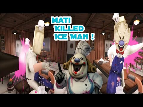 Ice Scream 6!Mati Killed Ice Man! - YouTube