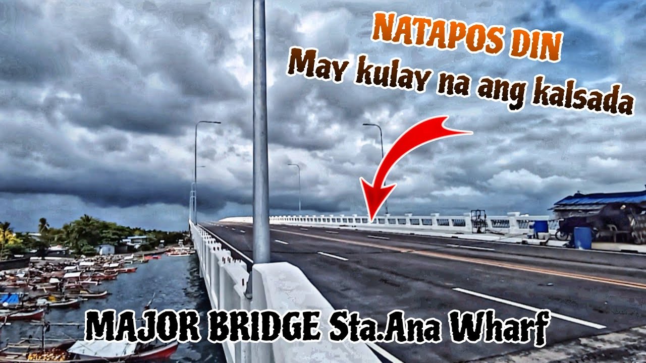 Ep.575_Major Bridge Sta.Ana Wharf update|Mas lalong gumanda Natapos din ...