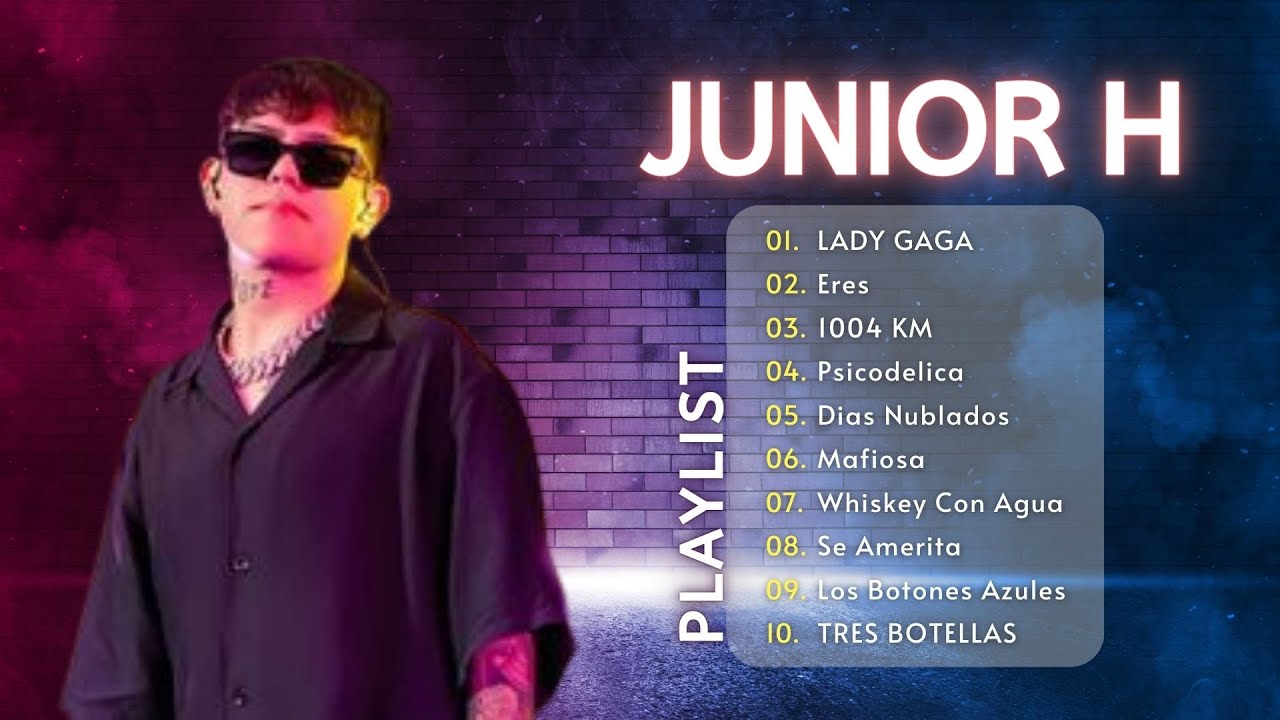 Junior H Greatest Hits 2024Collection - Top 10 Hits Playlist Of All ...