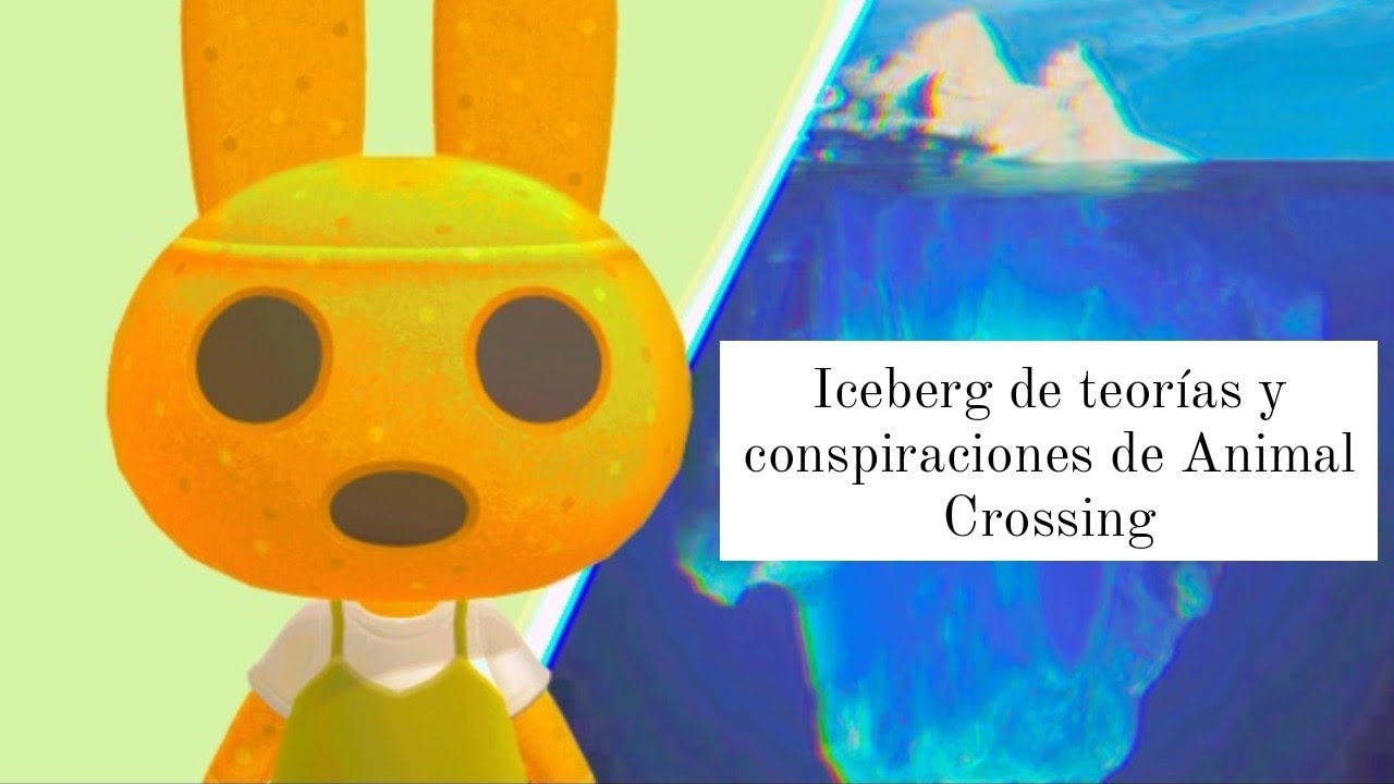 Iceberg de conspiraciones y teorías de Animal Crossing (1/2) // Chekynn ...