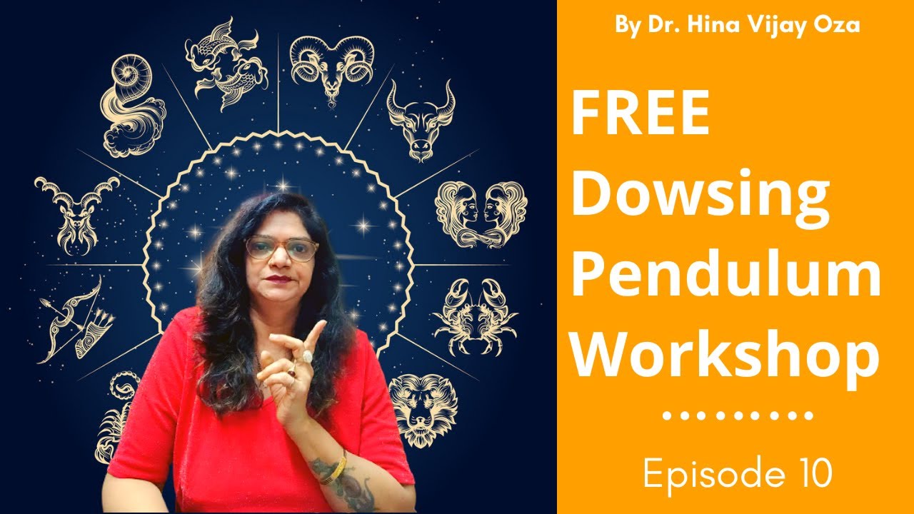 🪄 Magic of Pendulum Dowsing 🔮- FREE Workshop [ Episode 10] - Dr. Hina Vijay Oza - YouTube