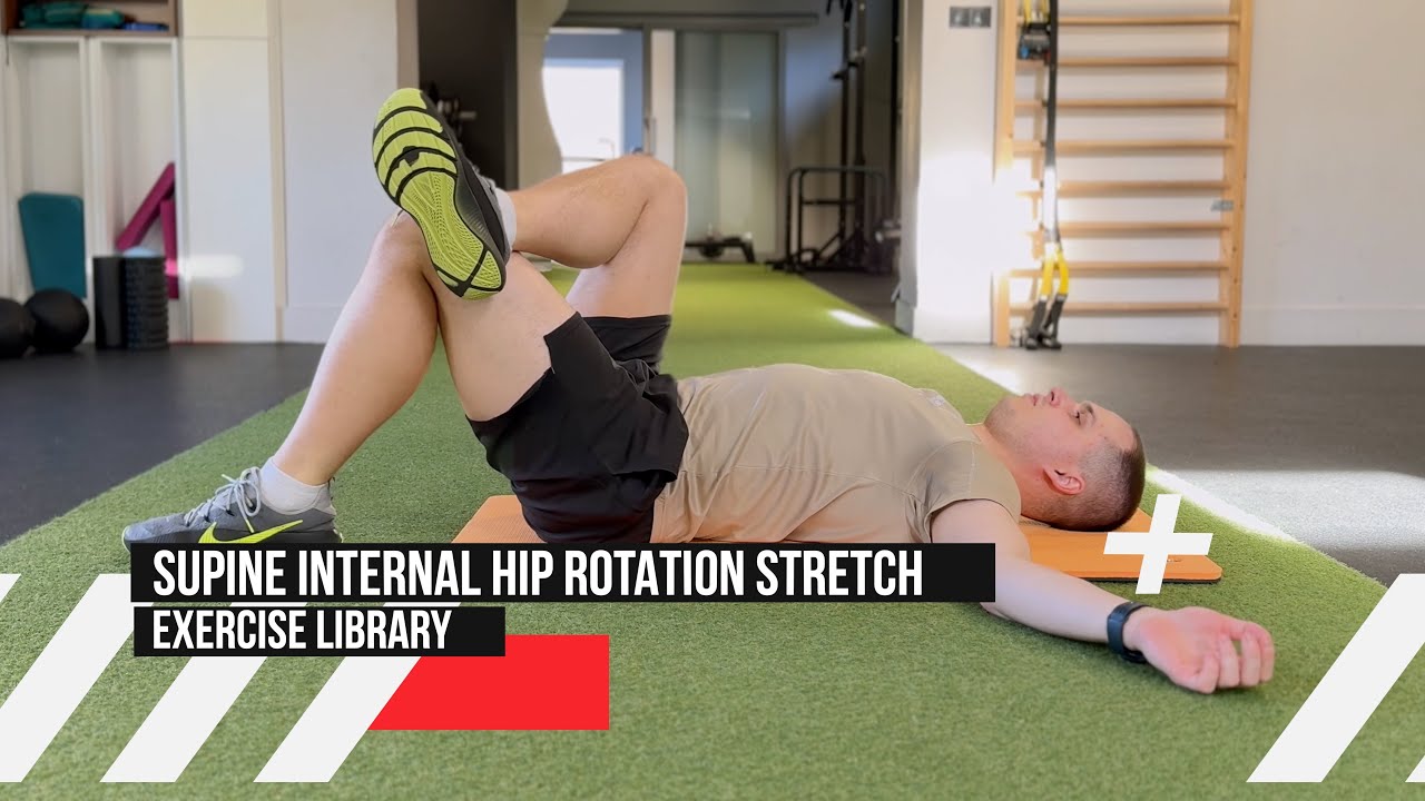 Supine Internal Hip Rotation Stretch – Rozciąganie rotacji wewnętrznej ...