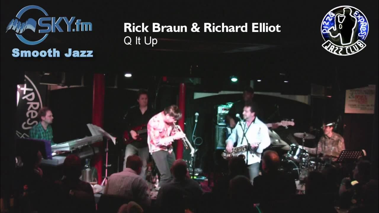 Rick Braun & Richard Elliot - Q It Up - YouTube