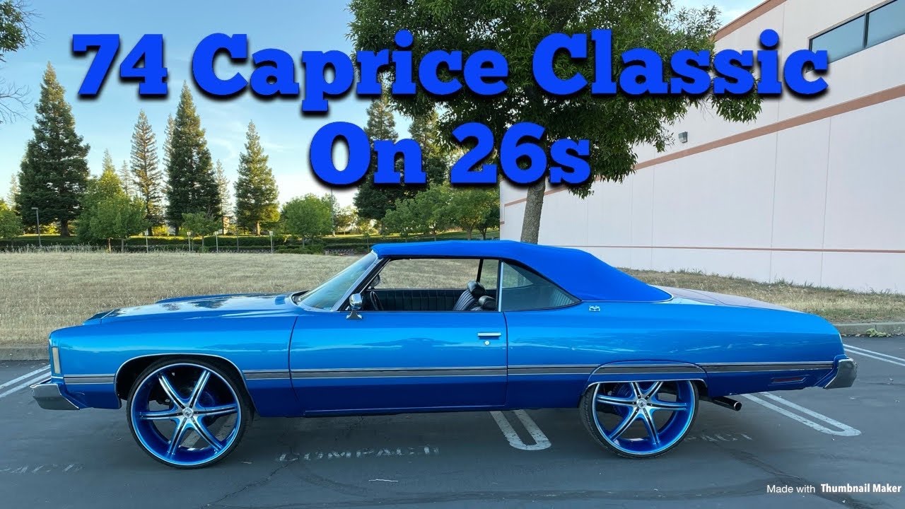 74 Caprice Classic On 26s - YouTube