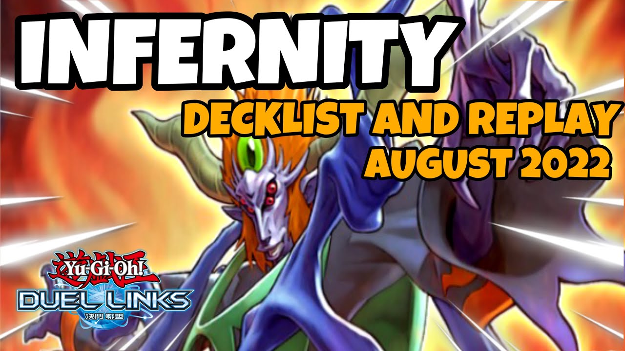 INFERNITY DUEL LINKS : AUGUST 2022 RANKED DUEL REPLAY AND DECKLIST ...