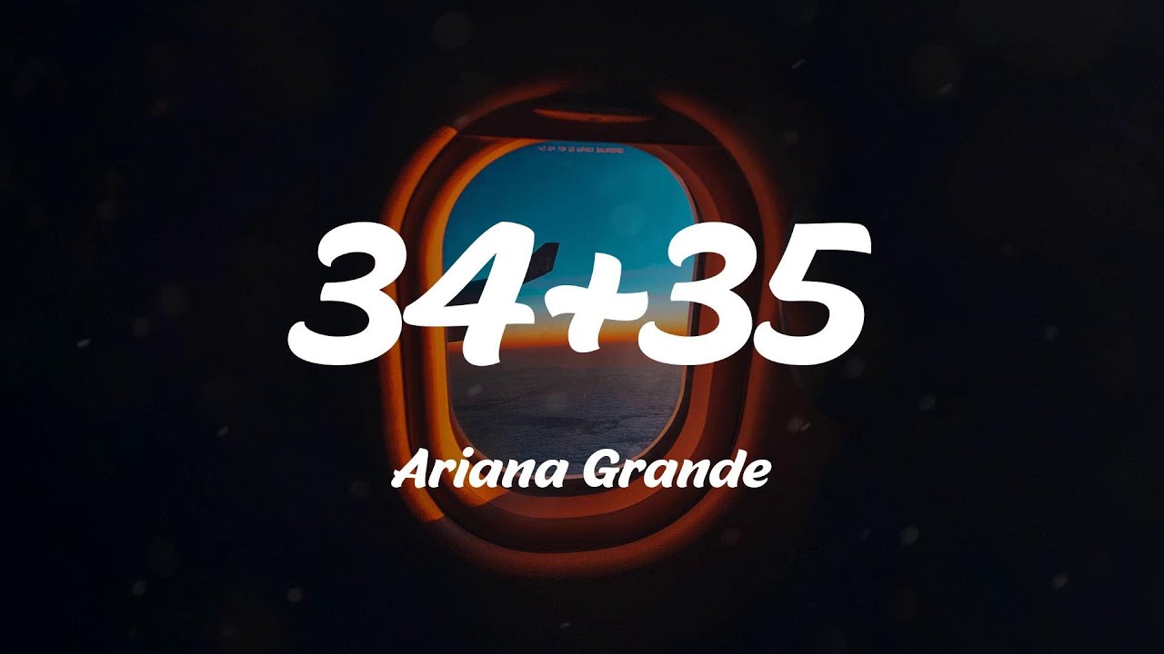 Ariana Grande - 34+35 (Lyric Video) - YouTube