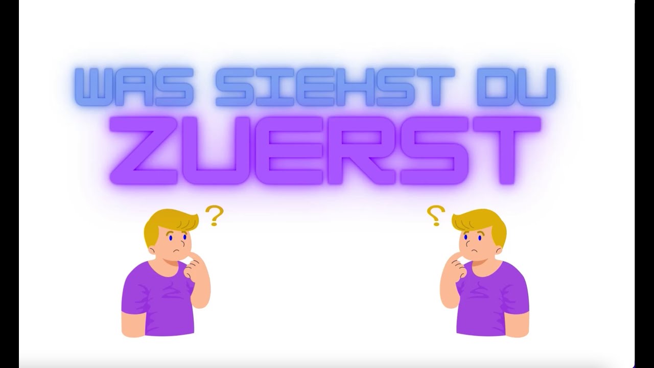 Was siehst du zuerst? - YouTube