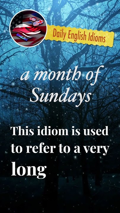 a month of Sundays - Daily English Idioms - YouTube