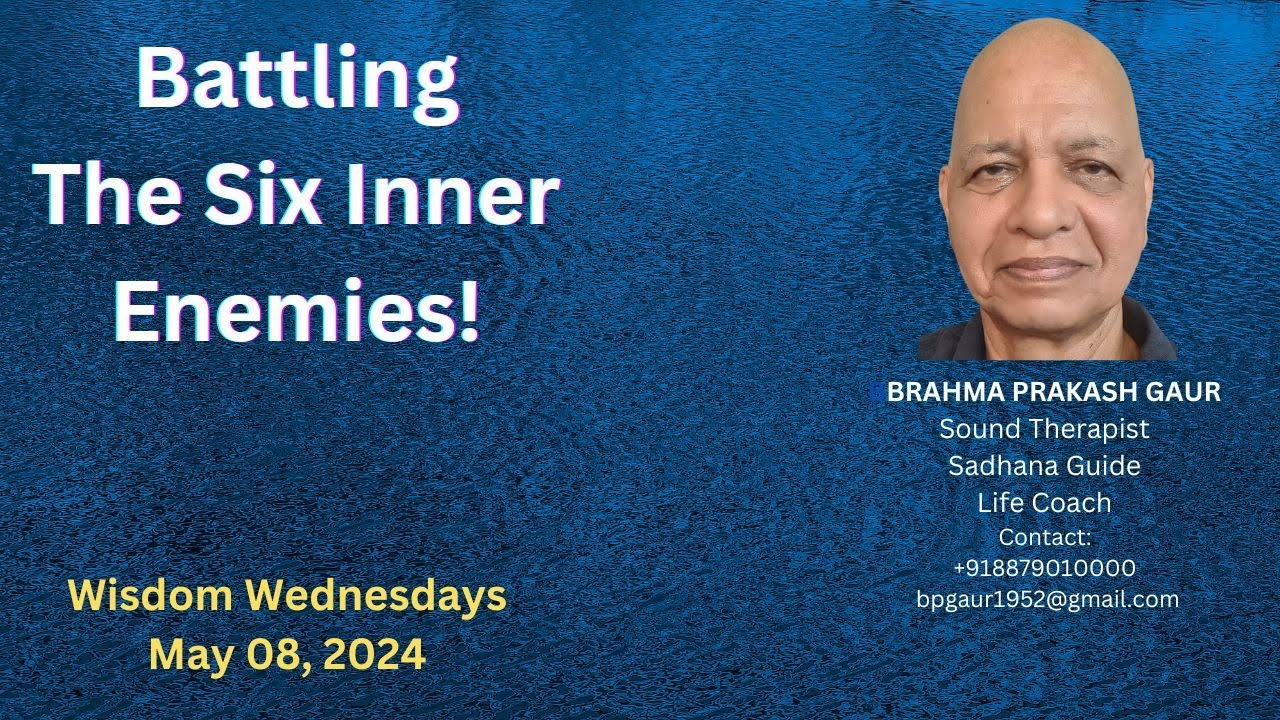 Battling The Six Inner Enemies! - YouTube
