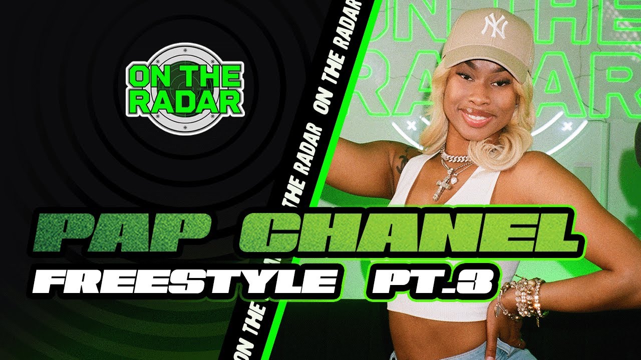 The Pap Chanel "On The Radar" Freestyle (PART 3) - YouTube